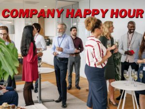 Company Happy Hour: Why, How, and Tips
